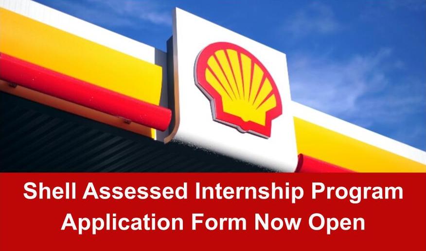Shell Assessed Internship Program 2023 Application Form Now Available ...