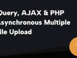Jquery Ajax Php Asynchronous Multiple File Upload Orangeable
