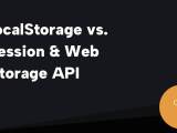 Localstorage Vs Sessionstorage Web Storage Api Orangeable