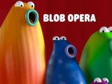 Blob Opera