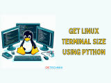 How To Get Terminal Size Using Python In Linux Ostechnix