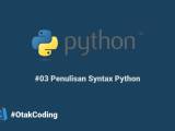 Penulisan Syntax Python Otakcoding