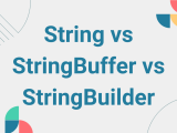 String Vs Stringbuffer Vs Stringbuilder