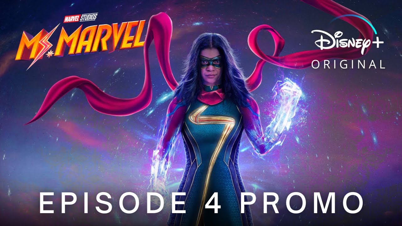 Marvel Studios Ms Marvel Episode 4 Promo Trailer Disney Bilibili