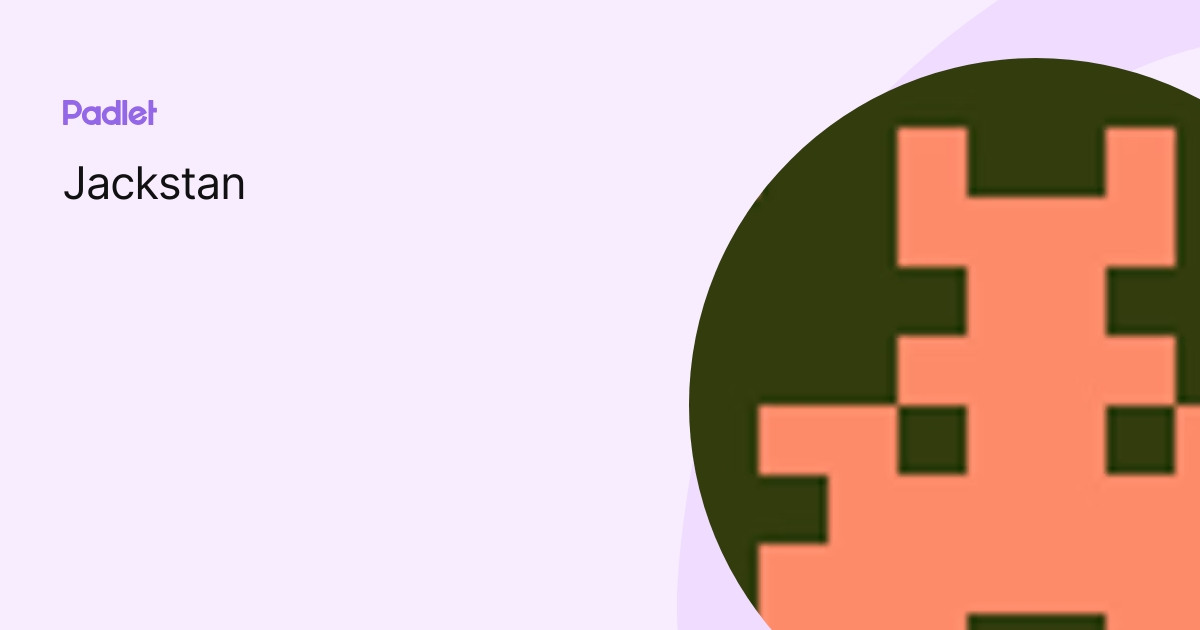 Jackstan Profile Padlet