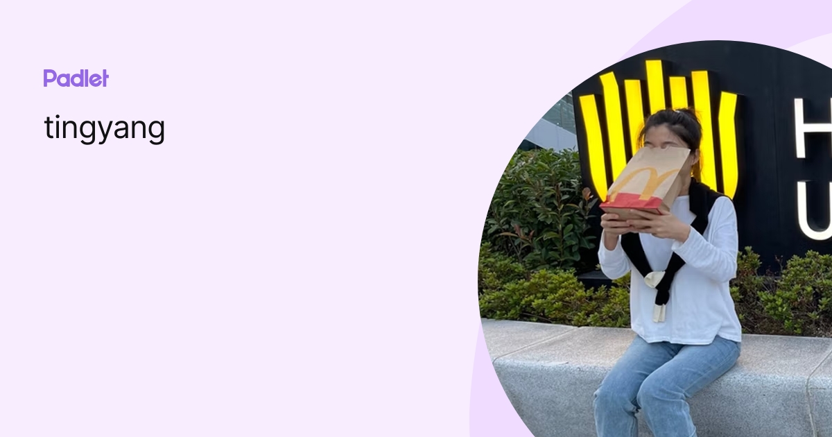 Tingyang Profile Padlet