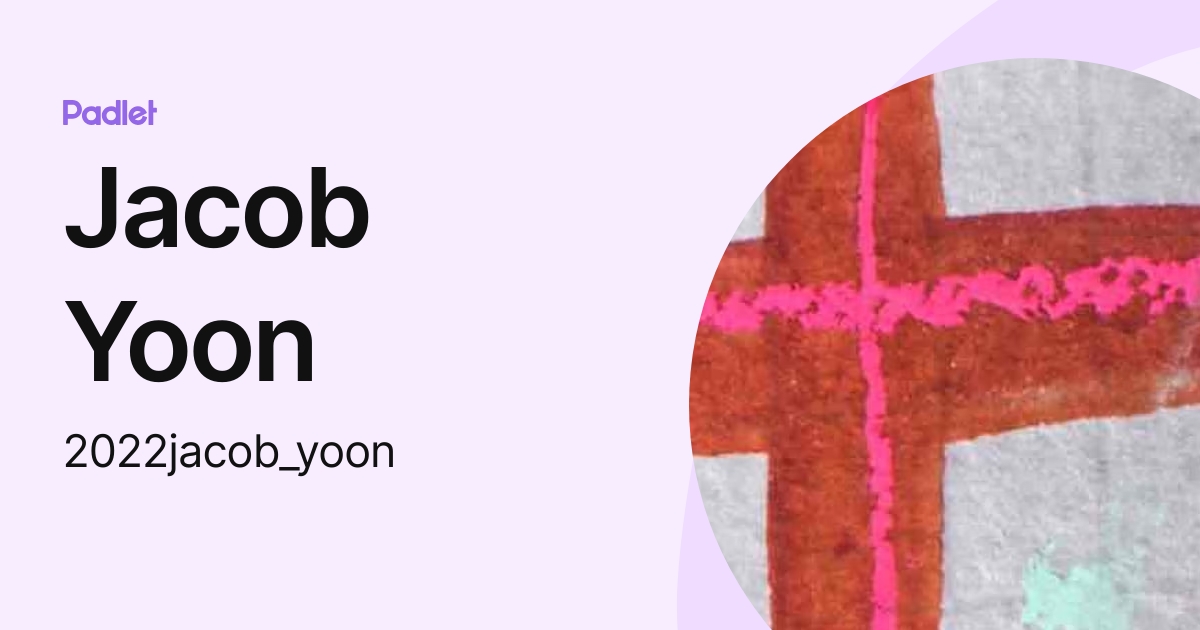 Jacob Yoon 2022jacob Yoon Profile Padlet