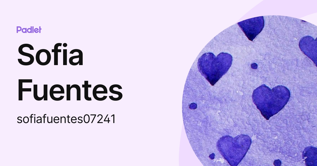 Sofia Fuentes Sofiafuentes07241 Profile Padlet