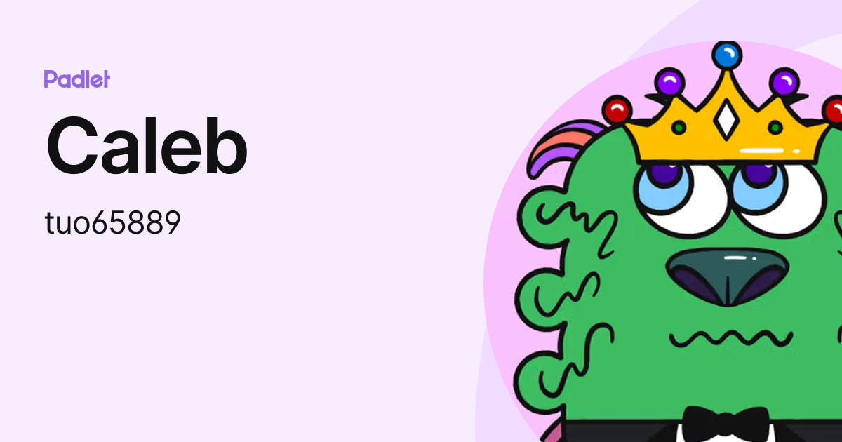 Caleb Tuo65889 Profile Padlet