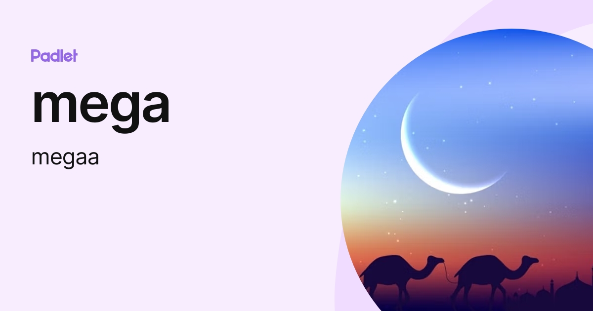 Mega Megaa Profile Padlet