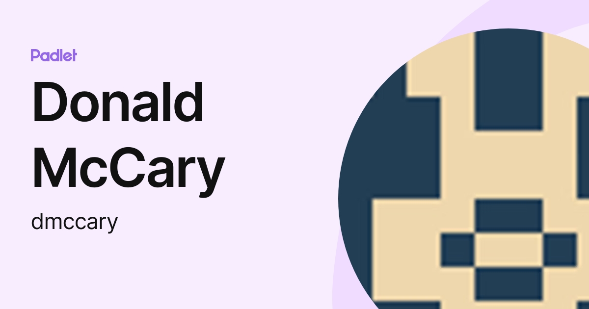 Donald Mccary Dmccary Profile Padlet