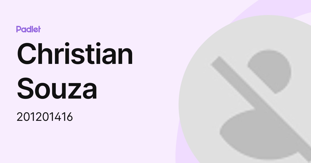 Christian Souza 201201416 Profile Padlet