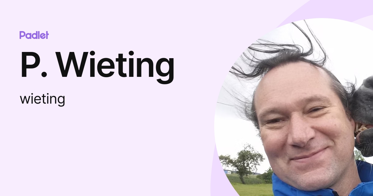 P Wieting Wieting Profile Padlet