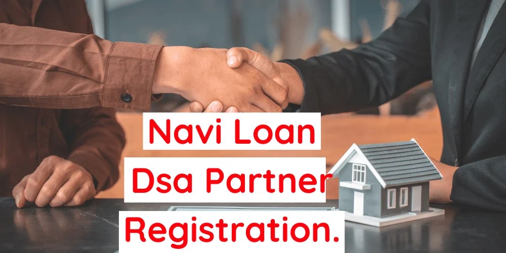 Navi Loan Dsa Partner Registration. | Paisapaid.com