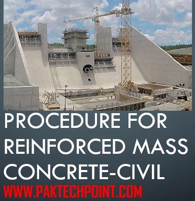 Procedure for REINFORCED MASS CONCRETE -CIVIL