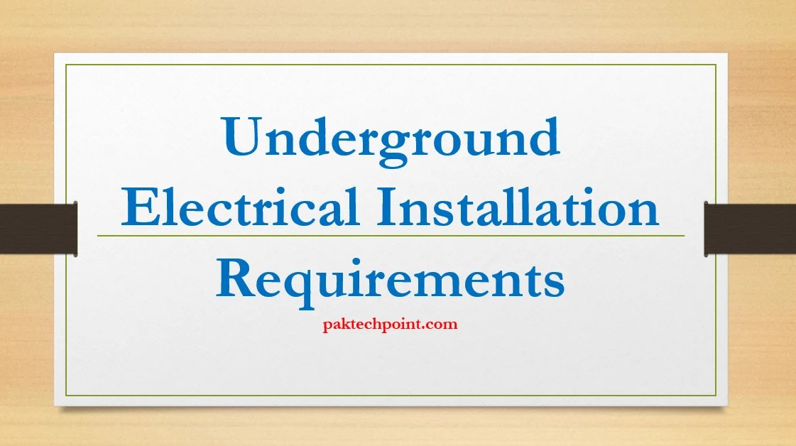 Electrical Underground Installation Requirements