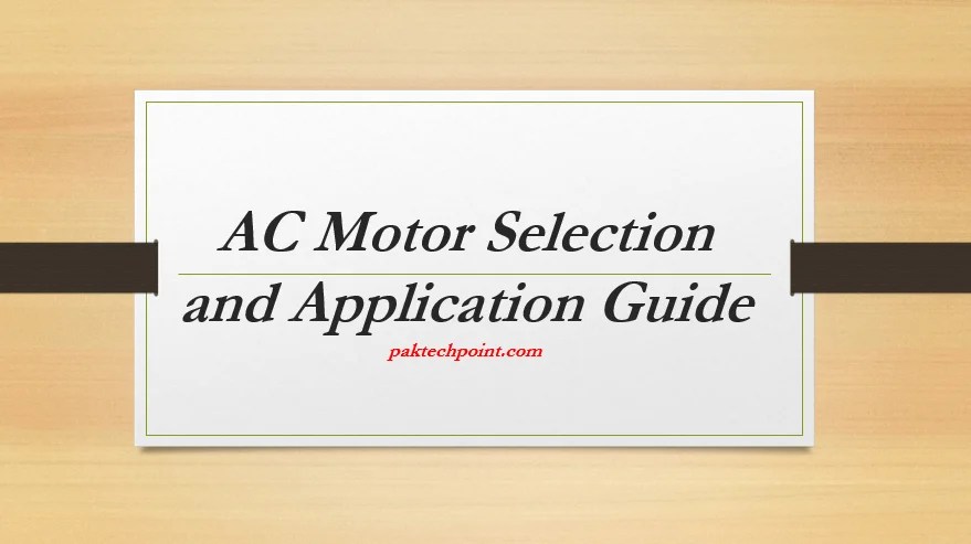 AC Motor Selection and Application Guide