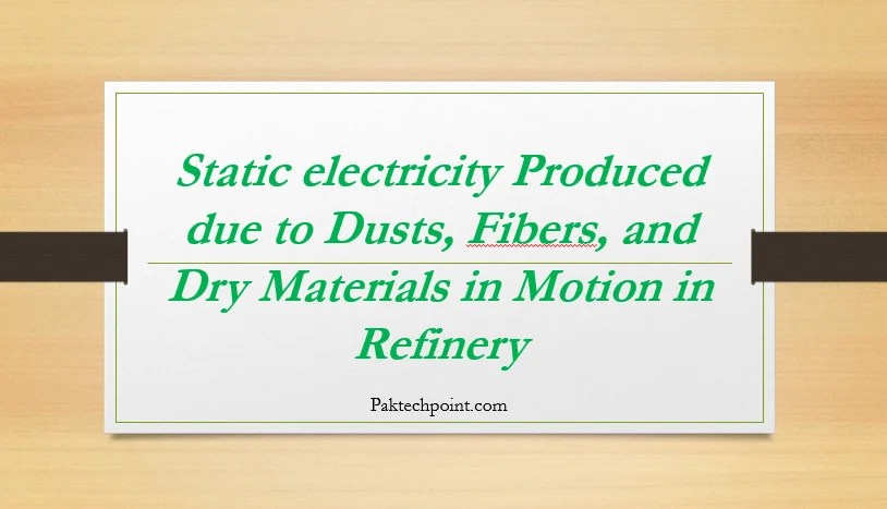 Static electricity Produced due to Dusts, Fibers, and Dry Materials in ...