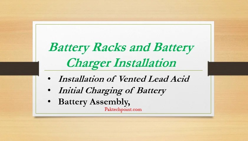 Battery Racks and Battery Charger Installation