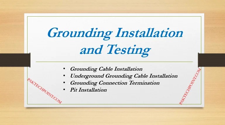 GROUNDING INSTALLATION AND TESTING