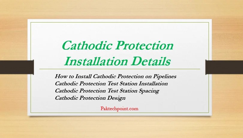 CATHODIC PROTECTION INSTALLATION DETAILS