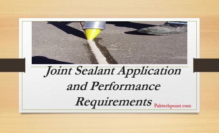 Joint Sealant Application and Performance Requirements