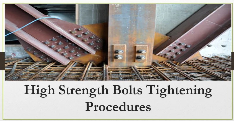 High Strength Bolts Tightening Procedures