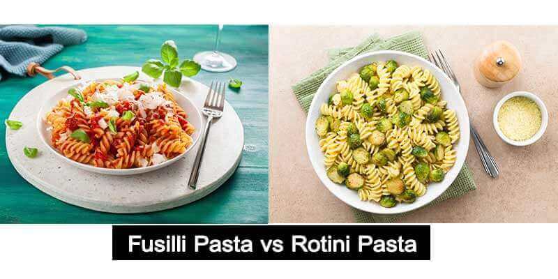 Fusilli Pasta vs Rotini Pasta - Check Now - Palatable Pasta