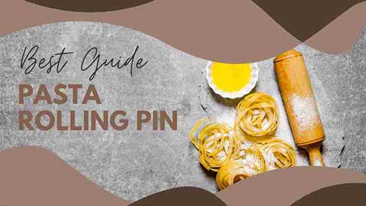 Pasta Rolling Pin - Make Perfect Pasta Every Time - Palatable Pasta