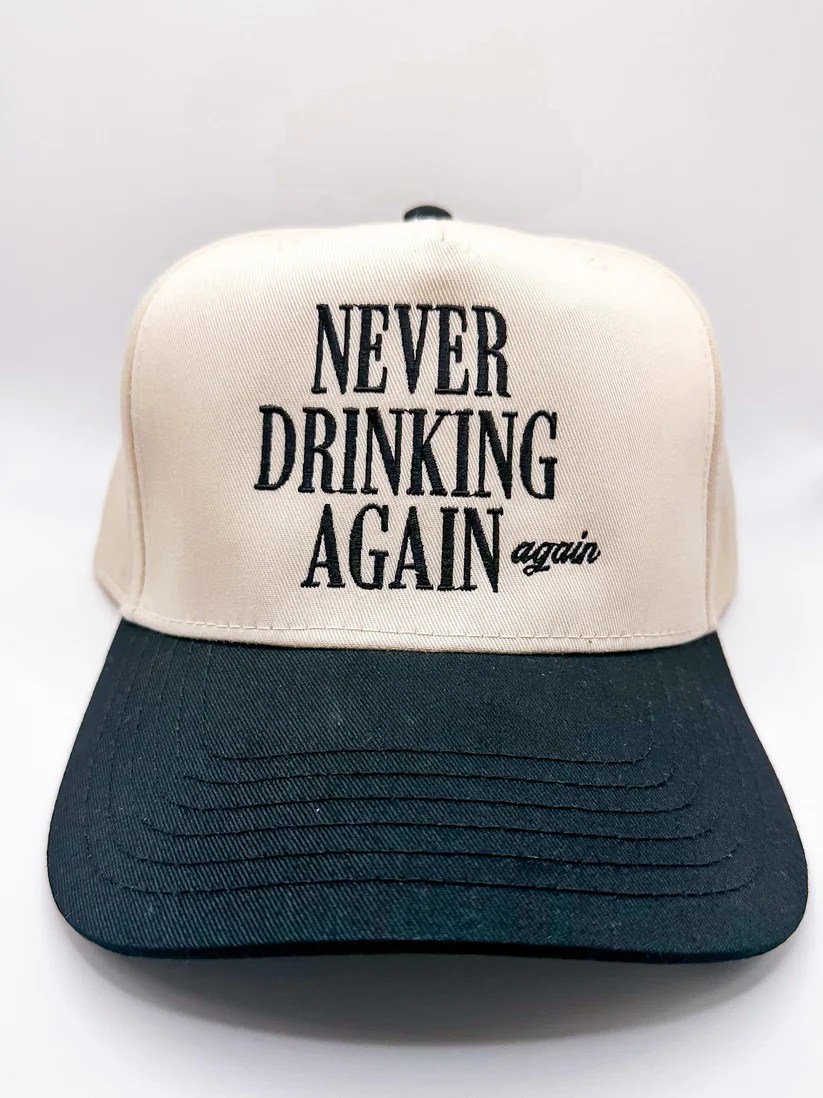 The Happiest Never Drinking Again Hat Pants Store