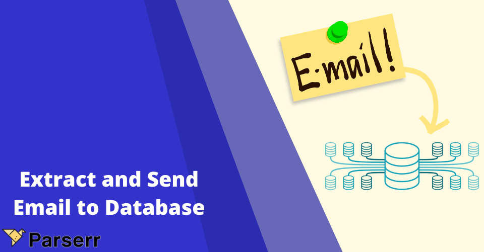 Send Email To Database In Less Than 5 Minutes | Parserr
