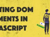 How To Create And Add Dom Elements Using Javascript