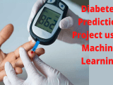 Diabetes Prediction Project Using Machine Learning Diabetes
