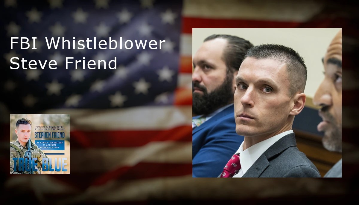 FBI Whistleblower Steve Friend