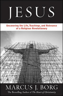 Telling the Story of Jesus Today – Marcus Borg | pastordawn BEYOND CHURCH