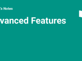 Advanced Features Patrick S Notes