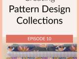Creating Surface Pattern Design Collections Pattern And Design