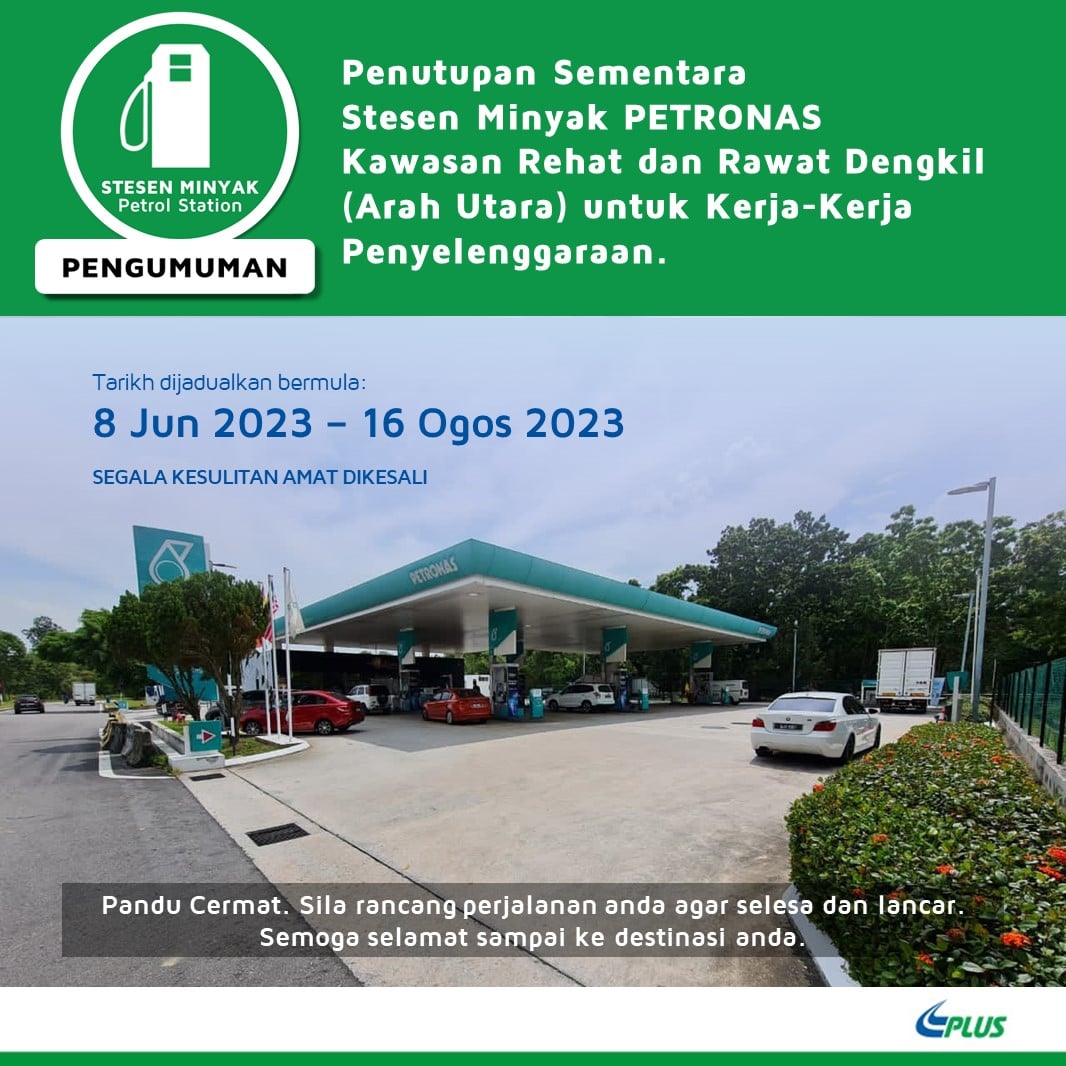 PLUS Dengkil northbound, Seremban south R&R Petronas stations temporary ...