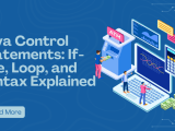 Control Statements In Java If Else Loop And Syntax Explained