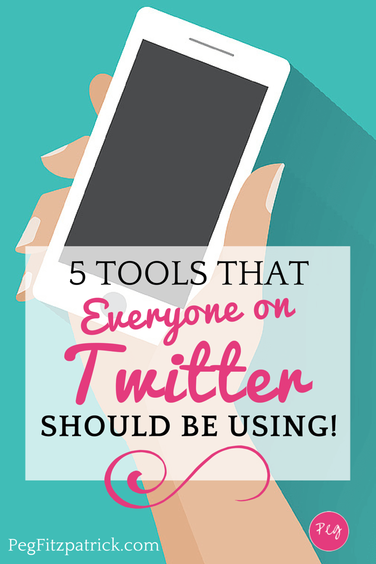 5 Tools Everyone on Twitter Should Be Using - https://pegfitzpatrick.com/