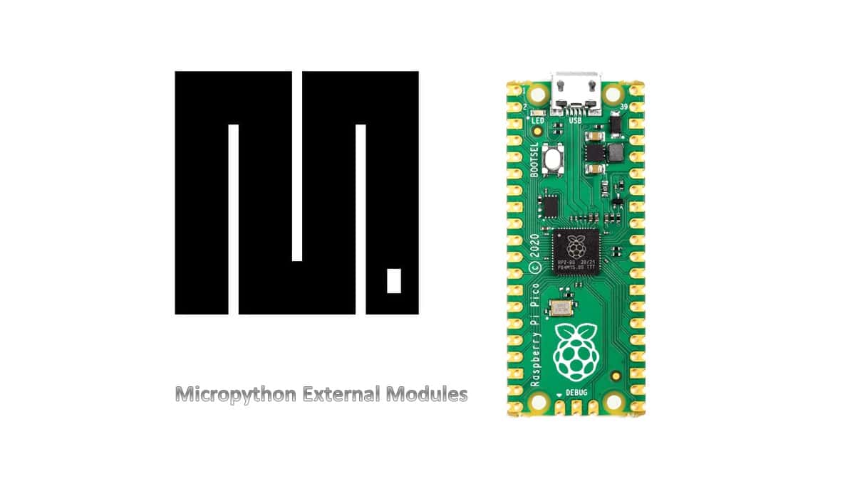 Adding External Modules To Micropython With Raspberry Pi Pico