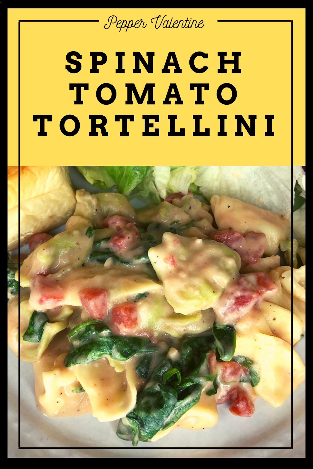 Delicious Spinach Tomato Tortellini - Pepper Valentine
