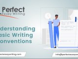 Understanding Basic Writing Conventions For Success