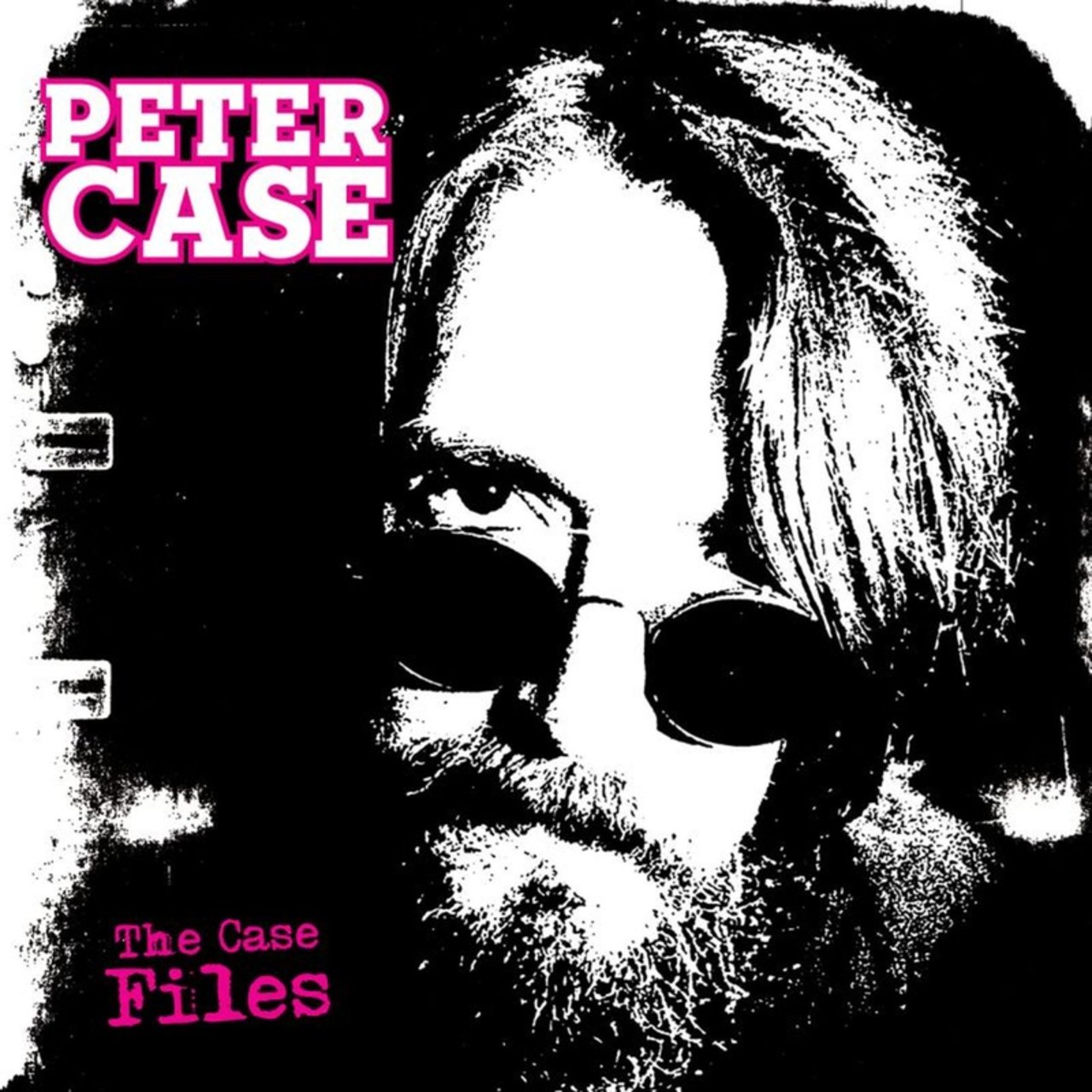 The Case Files (2011) – Peter Case