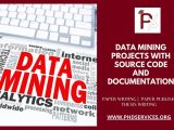 Data Mining Projects With Source Code And Documentation Guidance