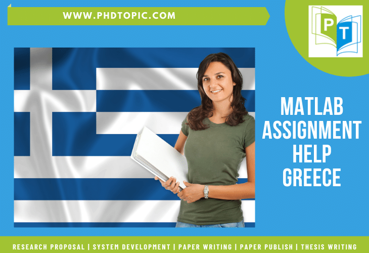 Matlab Assignment Help Greece (PhD Guidance)
