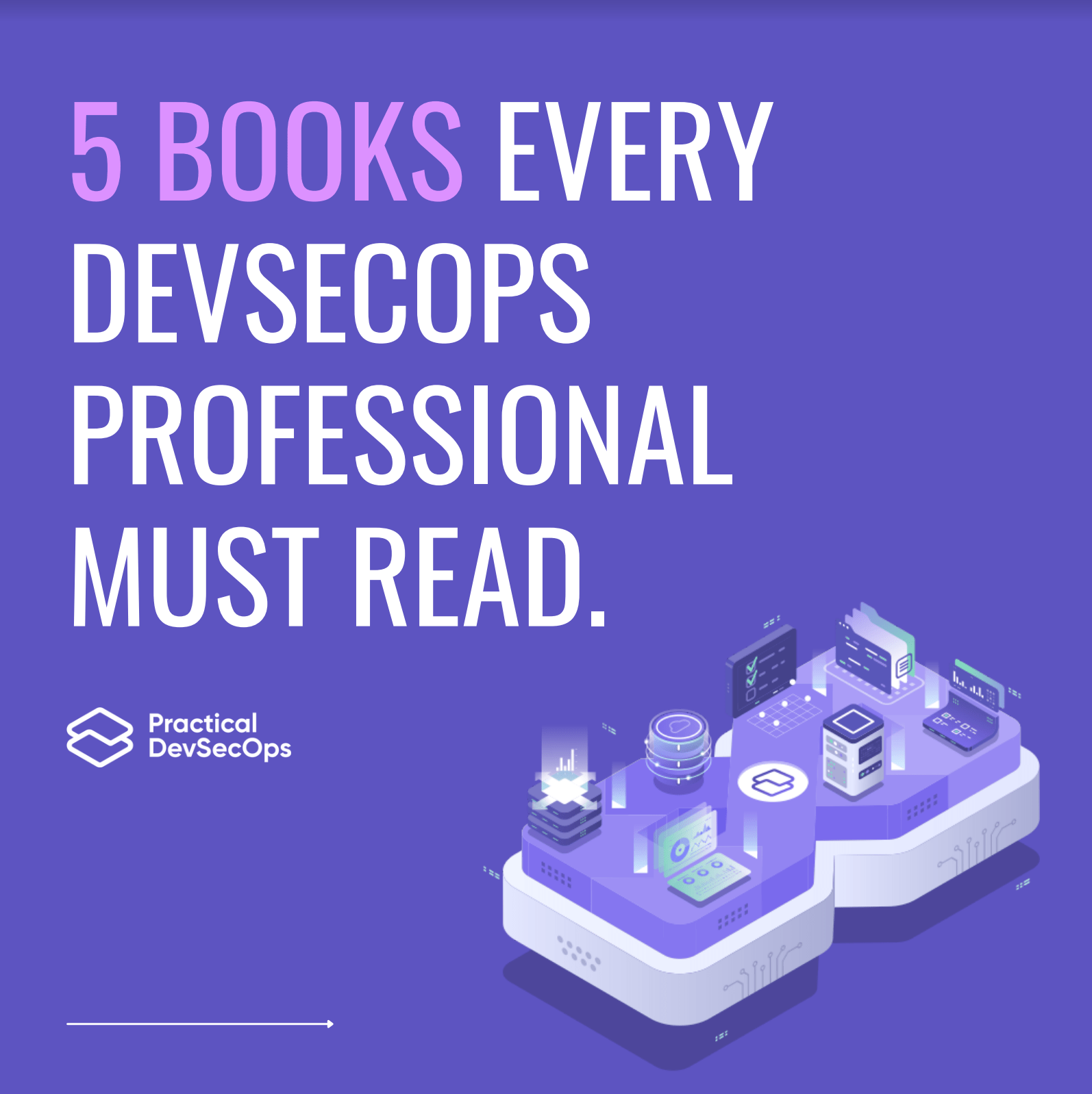5 Books Every DevSecOps Professional Must Read – Dr. Philip Cao