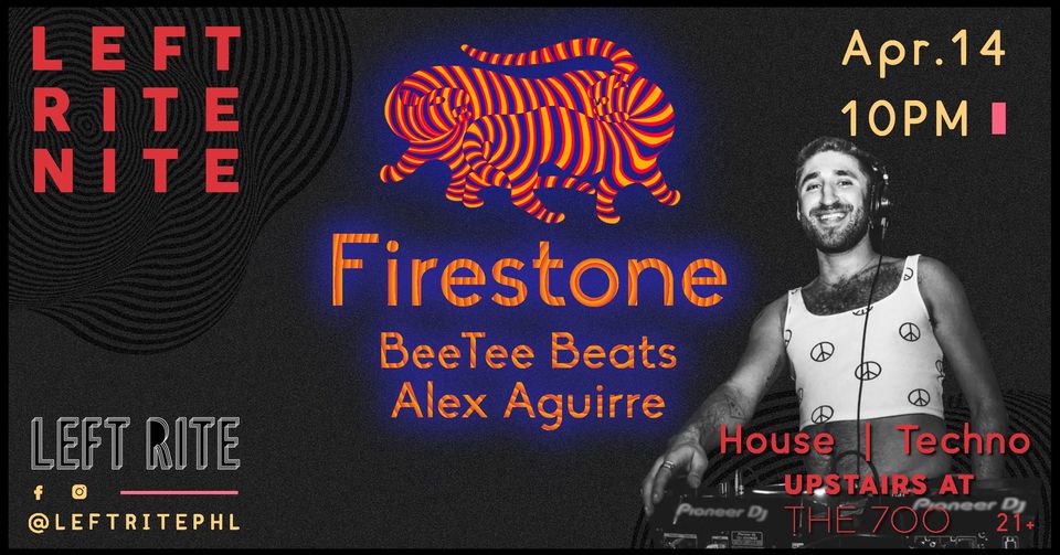 ‘Left Rite Nite’ with Firestone, BeeTee Beats and Alex Aguirre | The 700