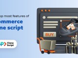 Ecommerce Clone Script List Of Features And Benefits