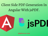 Client Side Pdf Generation In Angular With Jspdf